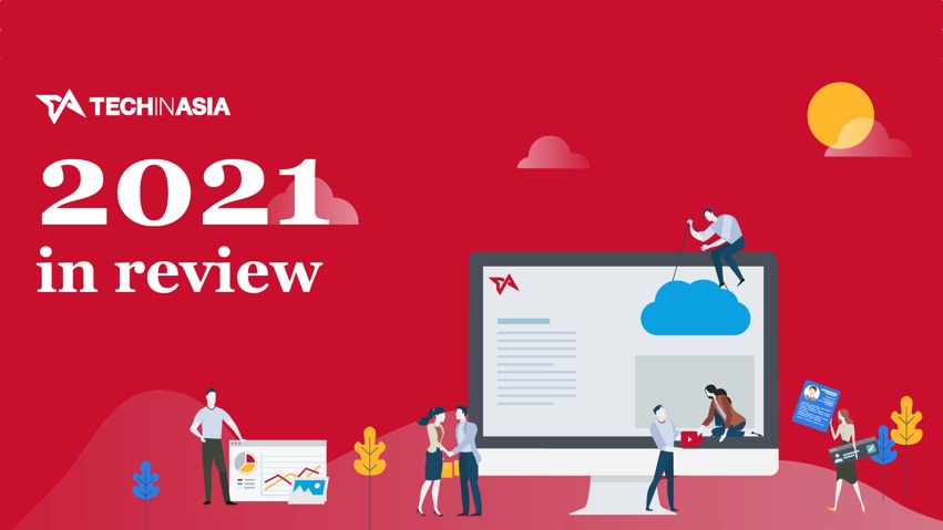 Kilas Balik Tech in Asia Indonesia Sepanjang 2021