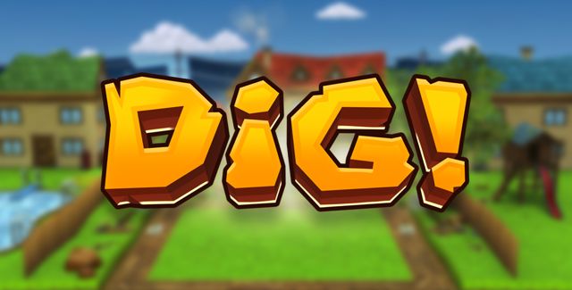 Preview Dig! | GameSaku