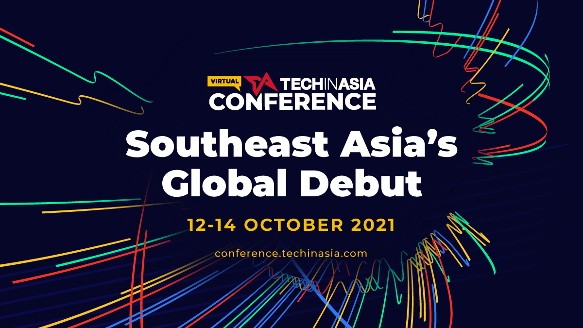 Tech in Asia Conference 2021: Debut Global Asia Tenggara