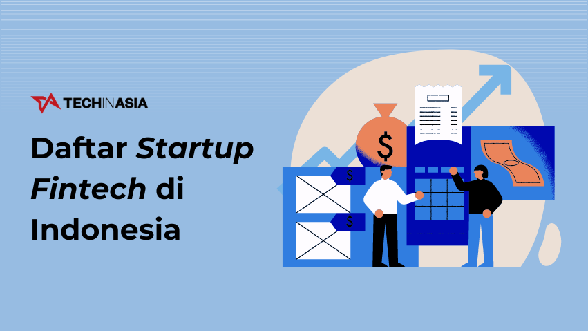 Daftar startup fintech di Indonesia Daftar startup fintech di Indonesia